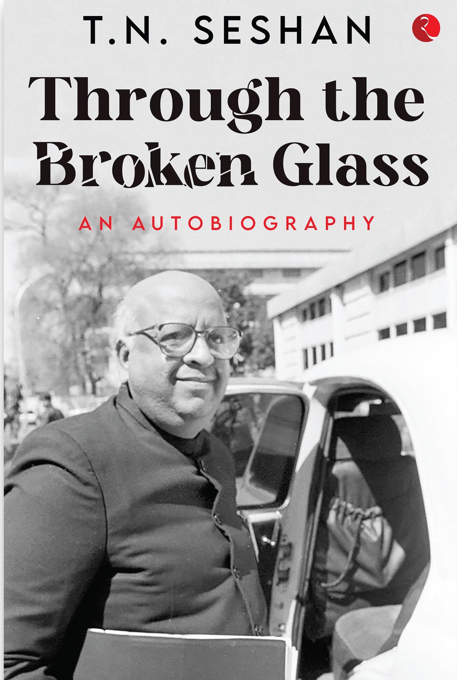 Buy Through the Broken Glass: An Autobiography Book Online at Low ...