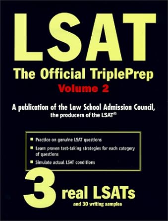 LSAT: The Official Triple Prep, Volume II: Law School Administration ...