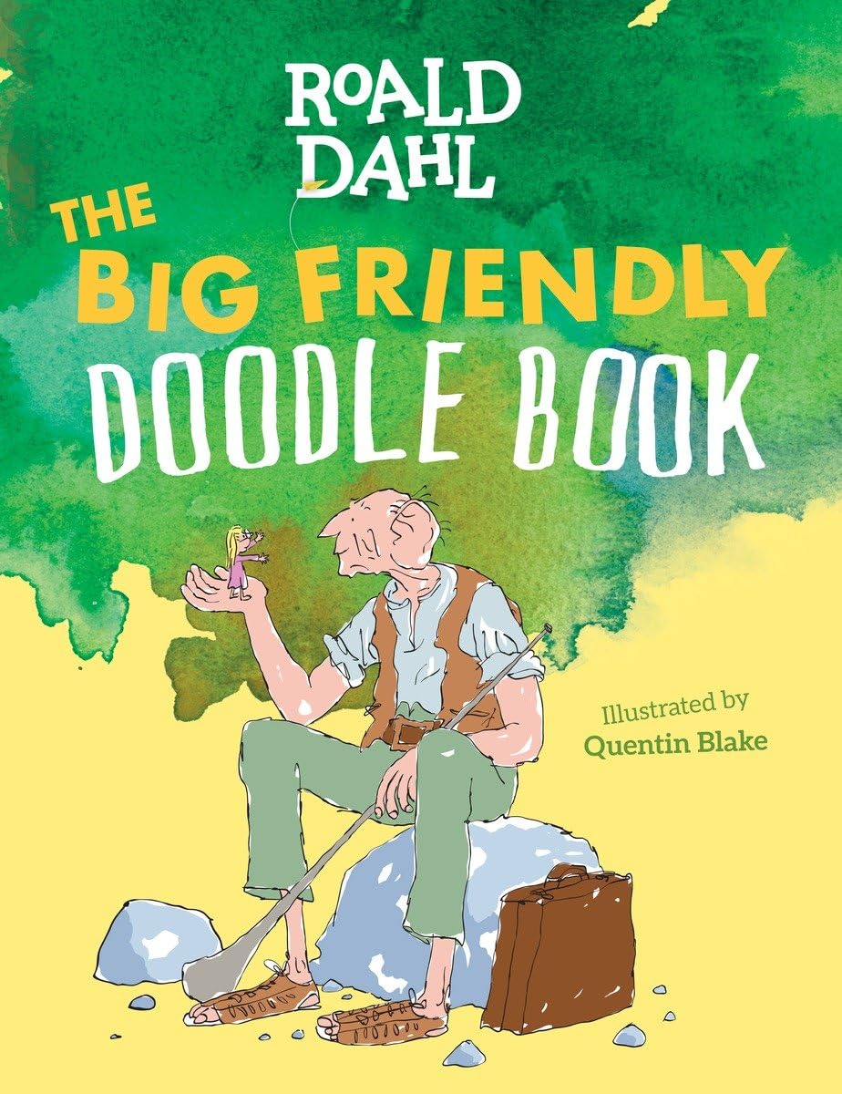 The Big Friendly Doodle Book: Dahl, Roald, Blake, Quentin ...
