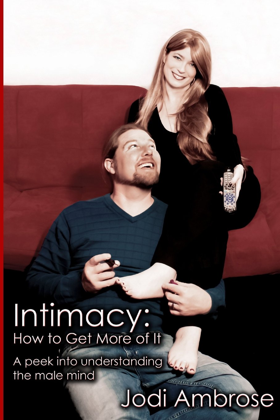 Intimacy: How to Get More of It: A peek into understanding the male ...