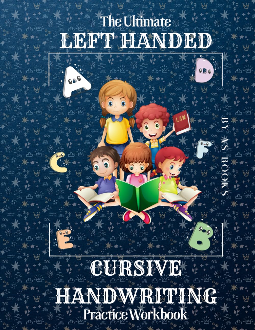 The Ultimate Left Handed Cursive Handwriting Practice Workbook: Over ...