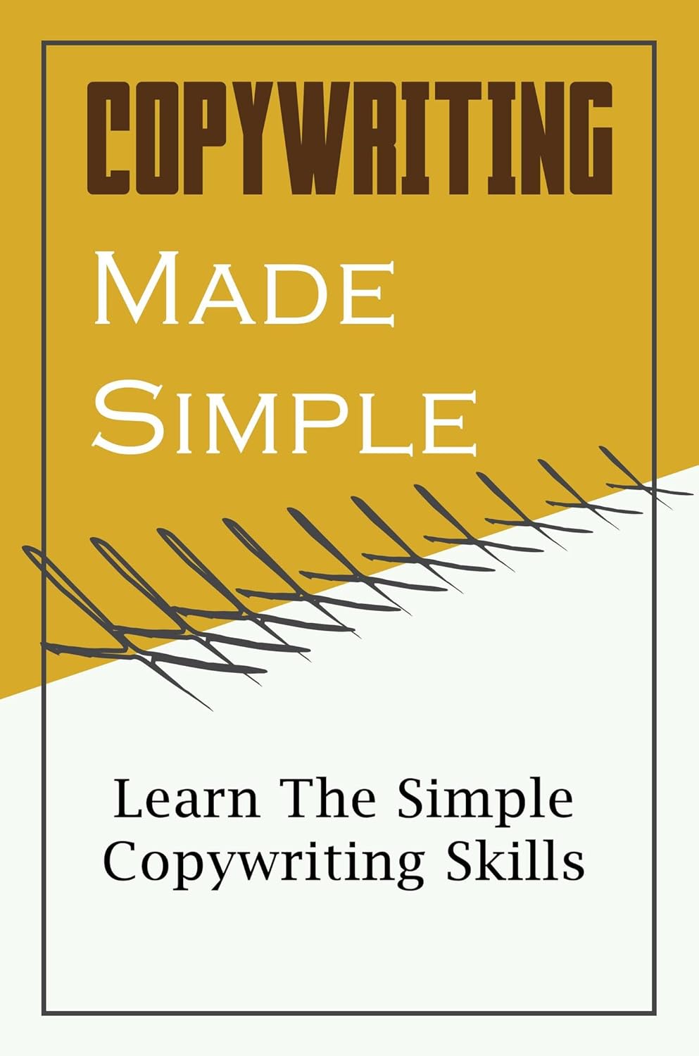 Amazon.com: Copywriting Made Simple: Learn The Simple Copywriting ...