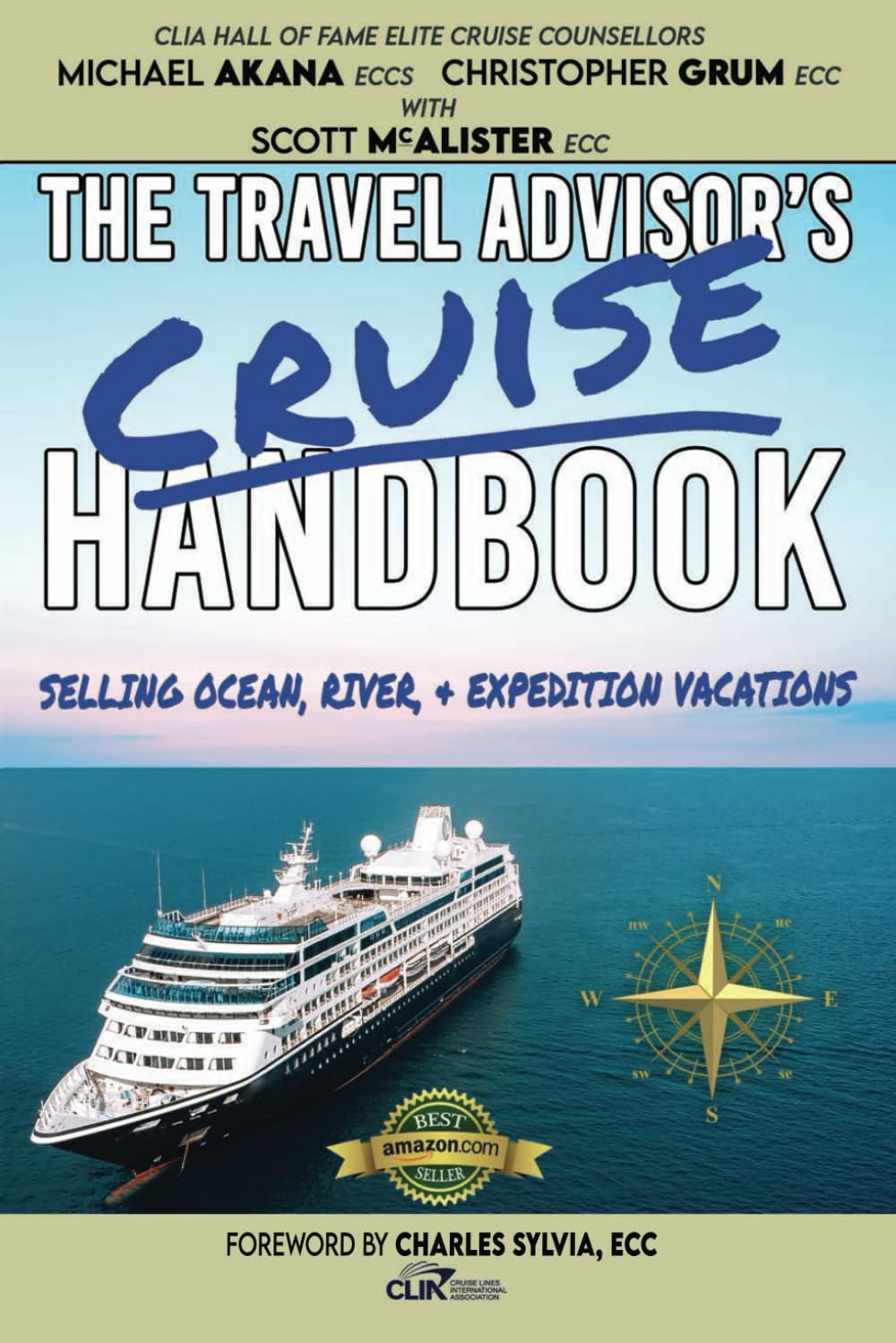 The Travel Advisor's Cruise Handbook: Selling Ocean, River ...