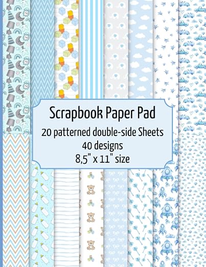 Baby Boy scrapbook paper pad: 20 patterned double sided sheets for ...