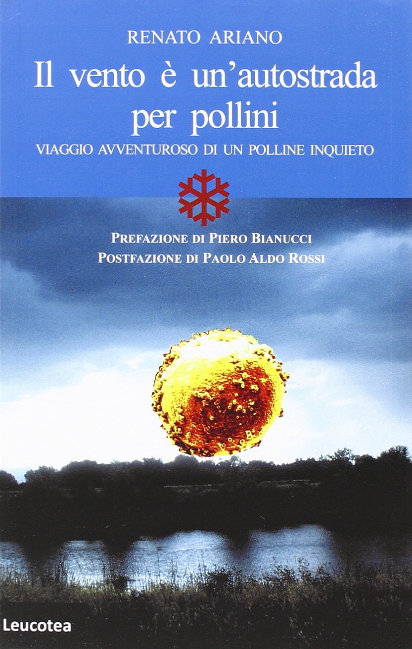 Amazon.com: Il vento è un'autostrada per pollini. Viaggio avventuroso ...