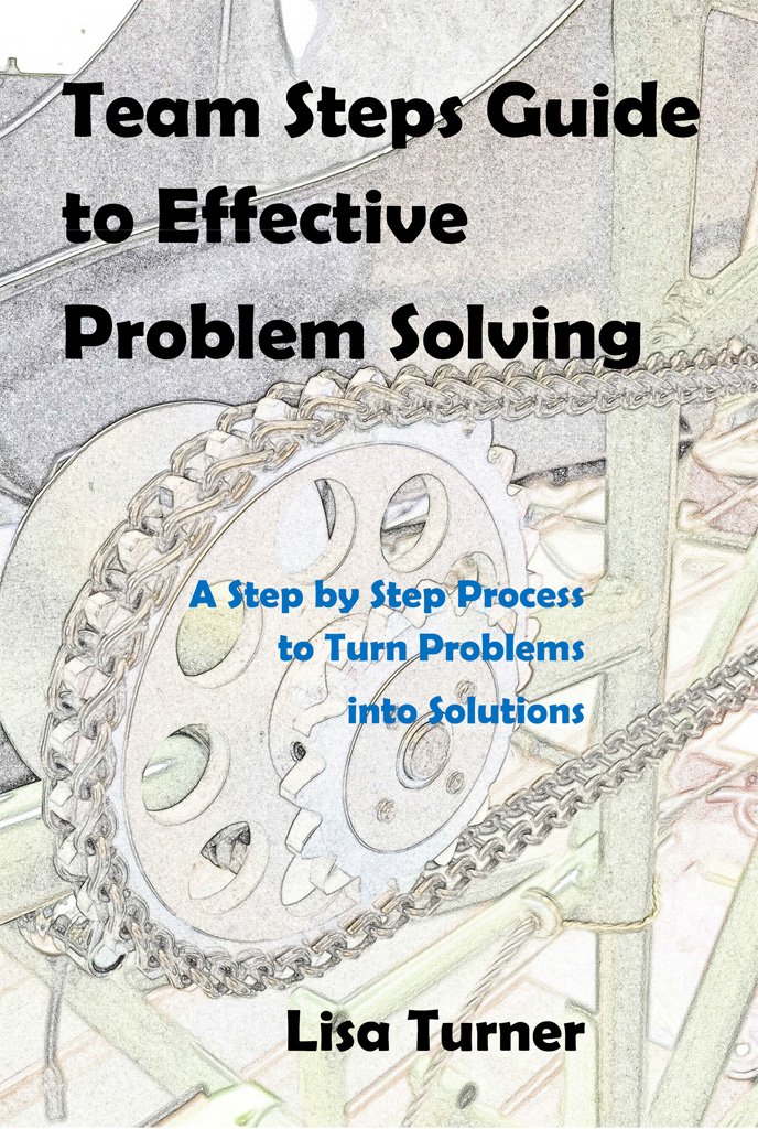 Amazon.com: Team Steps Guide to Effective Problem Solving: A Step by ...