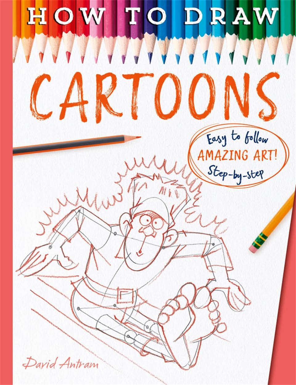 How To Draw Cartoons : David, Antram, Antram, David: Amazon.co.uk: Books