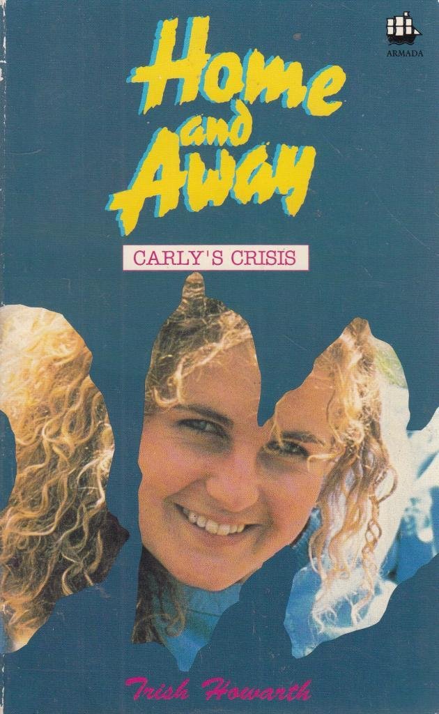 Carly's Crisis: Howarth, Trish: 9780006937418: Amazon.com: Books