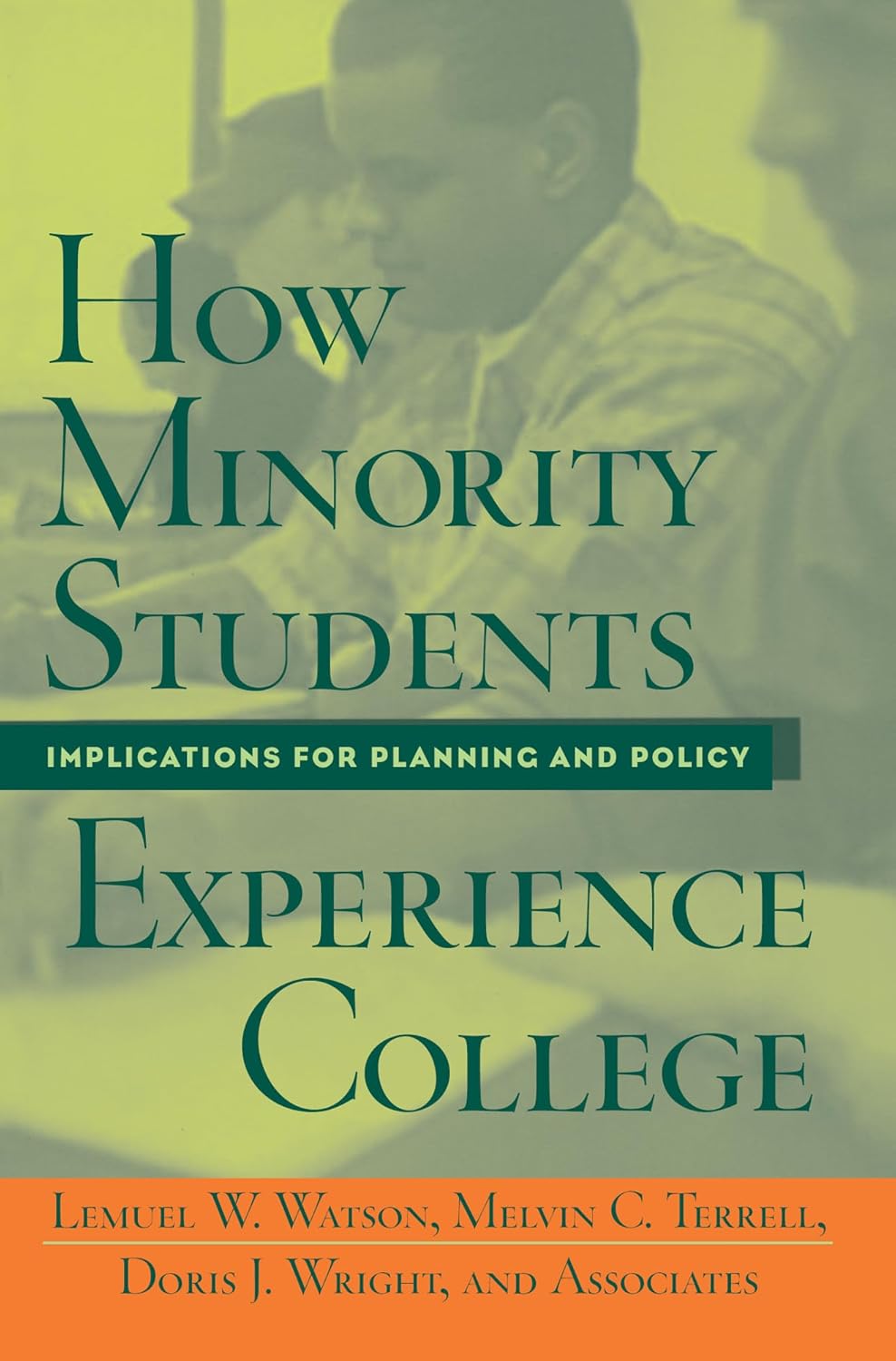 How Minority Students Experience College: Implications for Planning and ...