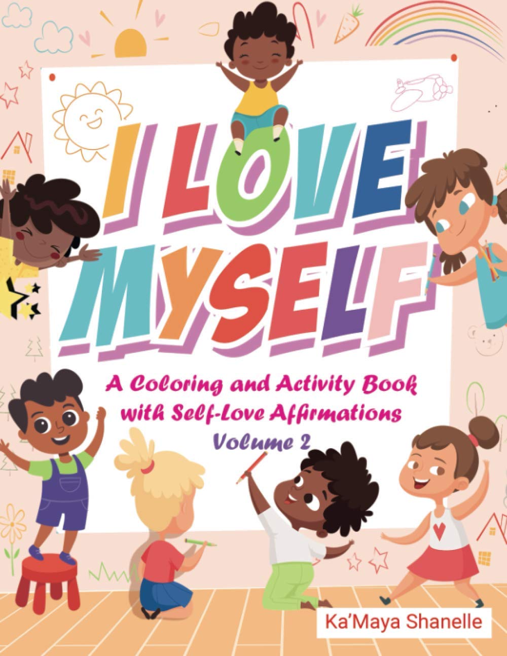 I Love Myself: A Coloring and Activity Book with Self-Love Affirmations ...
