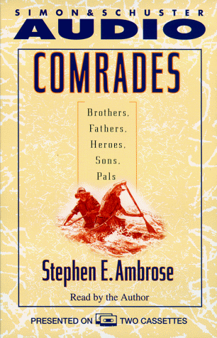 Amazon.com: Comrades: "Brothers, Fathers, Sons, Pals": 9780671045791 ...