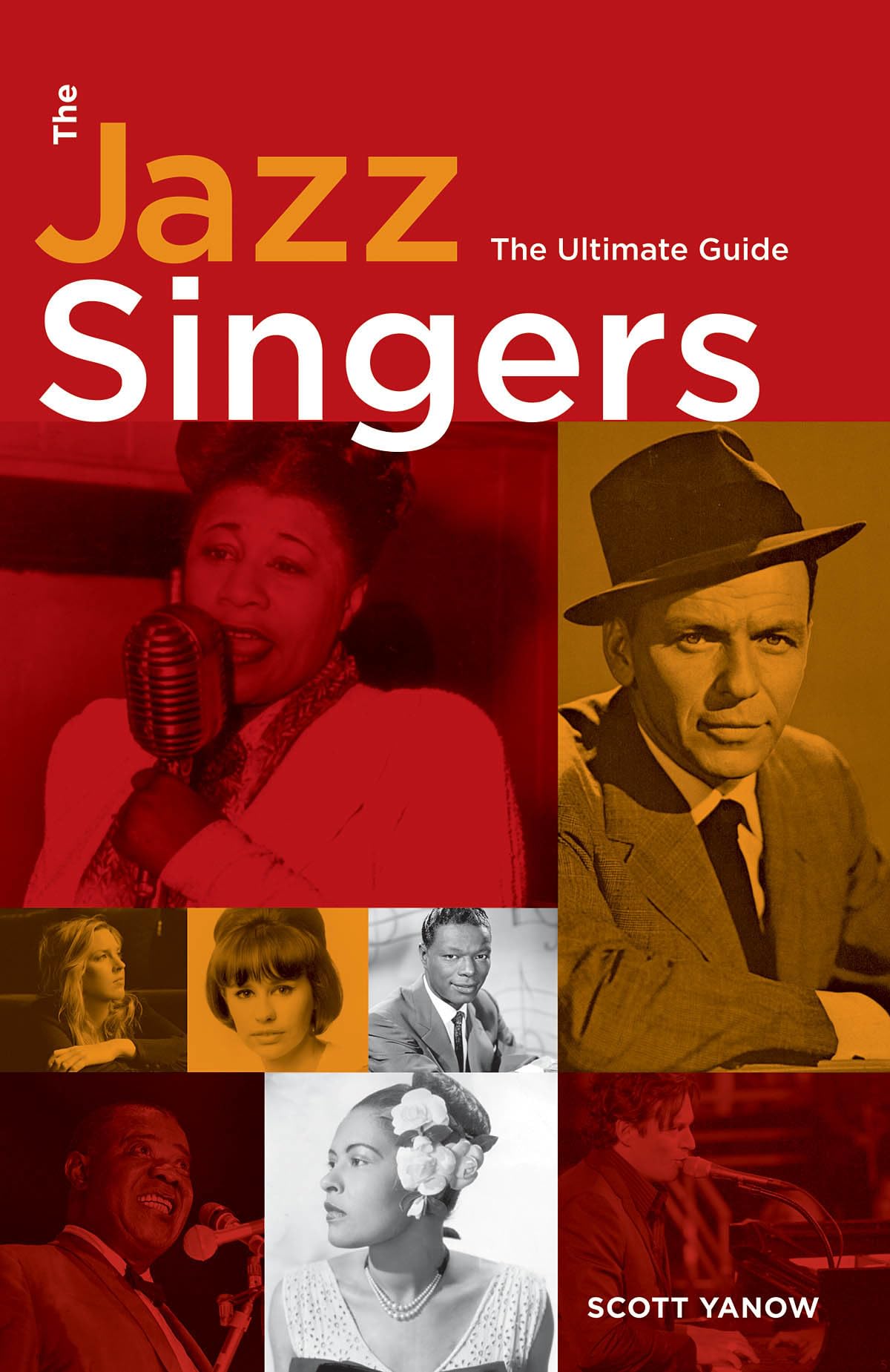 The Jazz Singers: The Ultimate Guide: Amazon.co.uk: Yanow, Scott ...