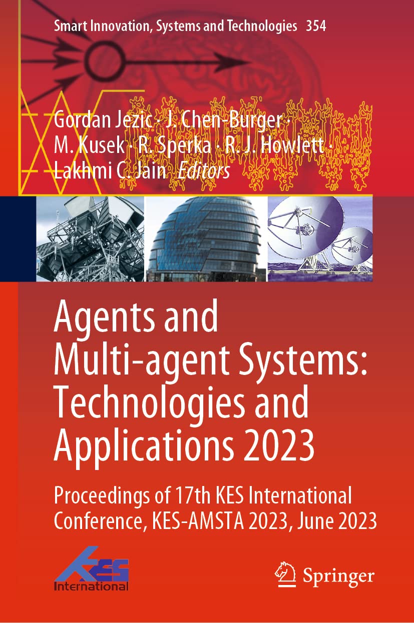 Agents and Multi-agent Systems: Technologies and Applications 2023 ...