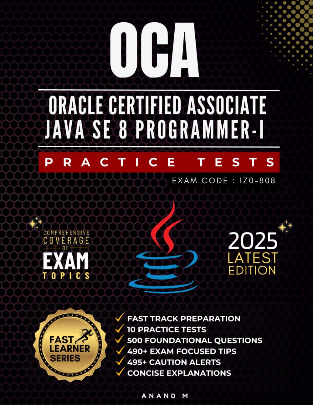 OCA: ORACLE CERTIFIED ASSOCIATE JAVA SE 8 PROGRAMMER I - PRACTICE TESTS ...