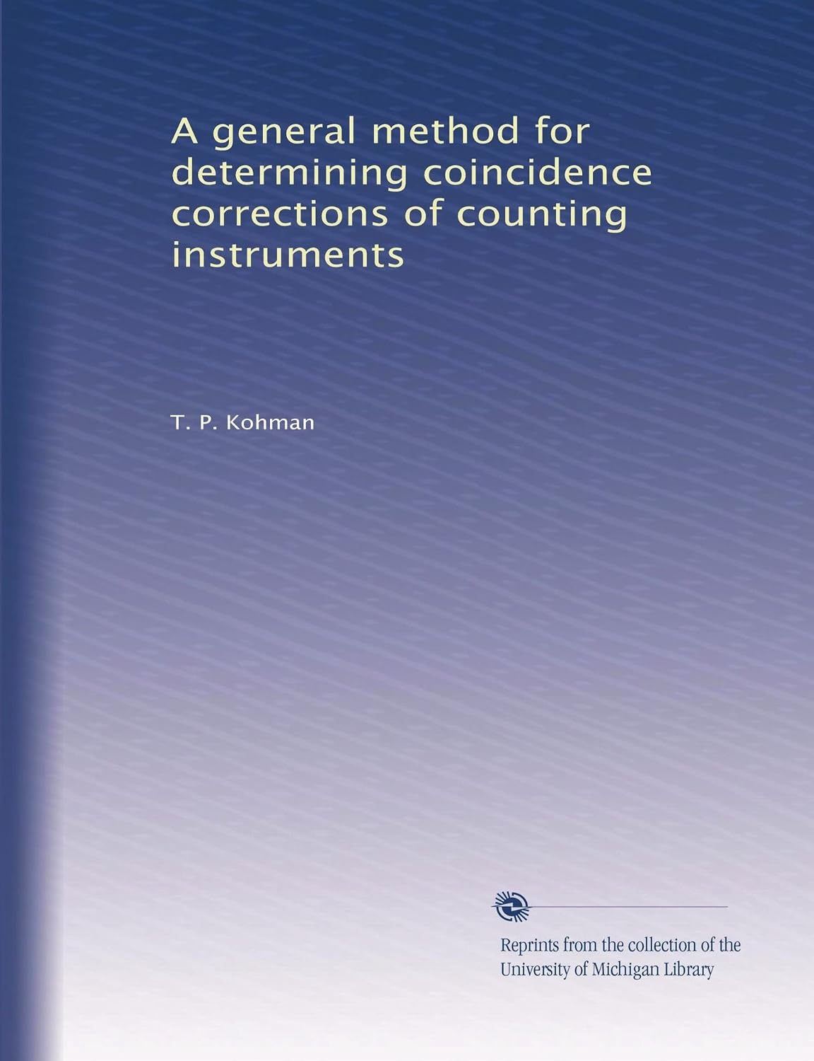 Amazon.com: A general method for determining coincidence corrections of ...