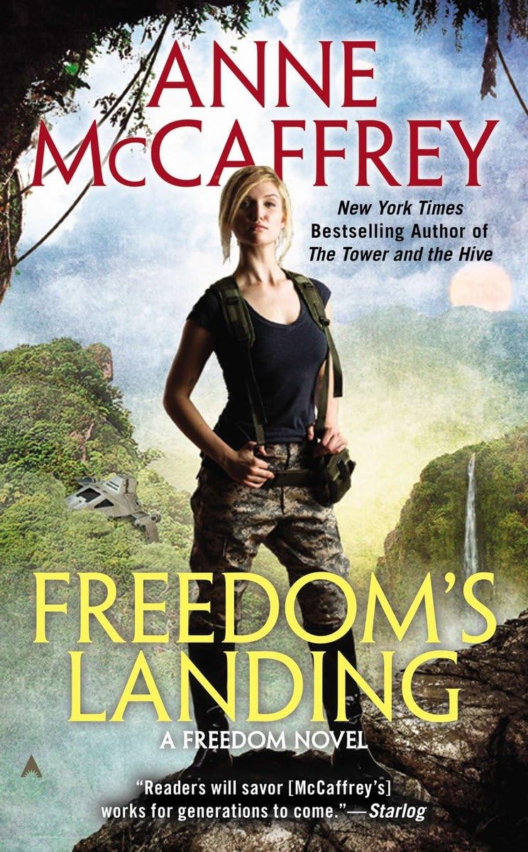 Freedom's Landing (Freedom Series: Book 1): McCaffrey, Anne ...