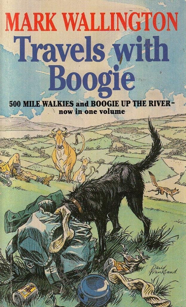 Travels With Boogie: 500 Mile Walkies and Boogie Up the River in One ...