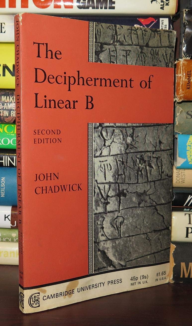 Amazon.com: The Decipherment of Linear B: 9780521095969: Chadwick, John ...