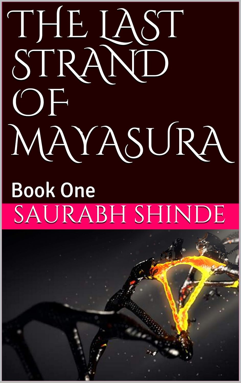 THE LAST STRAND OF MAYASURA: Book One eBook : SHINDE, SAURABH: Amazon ...