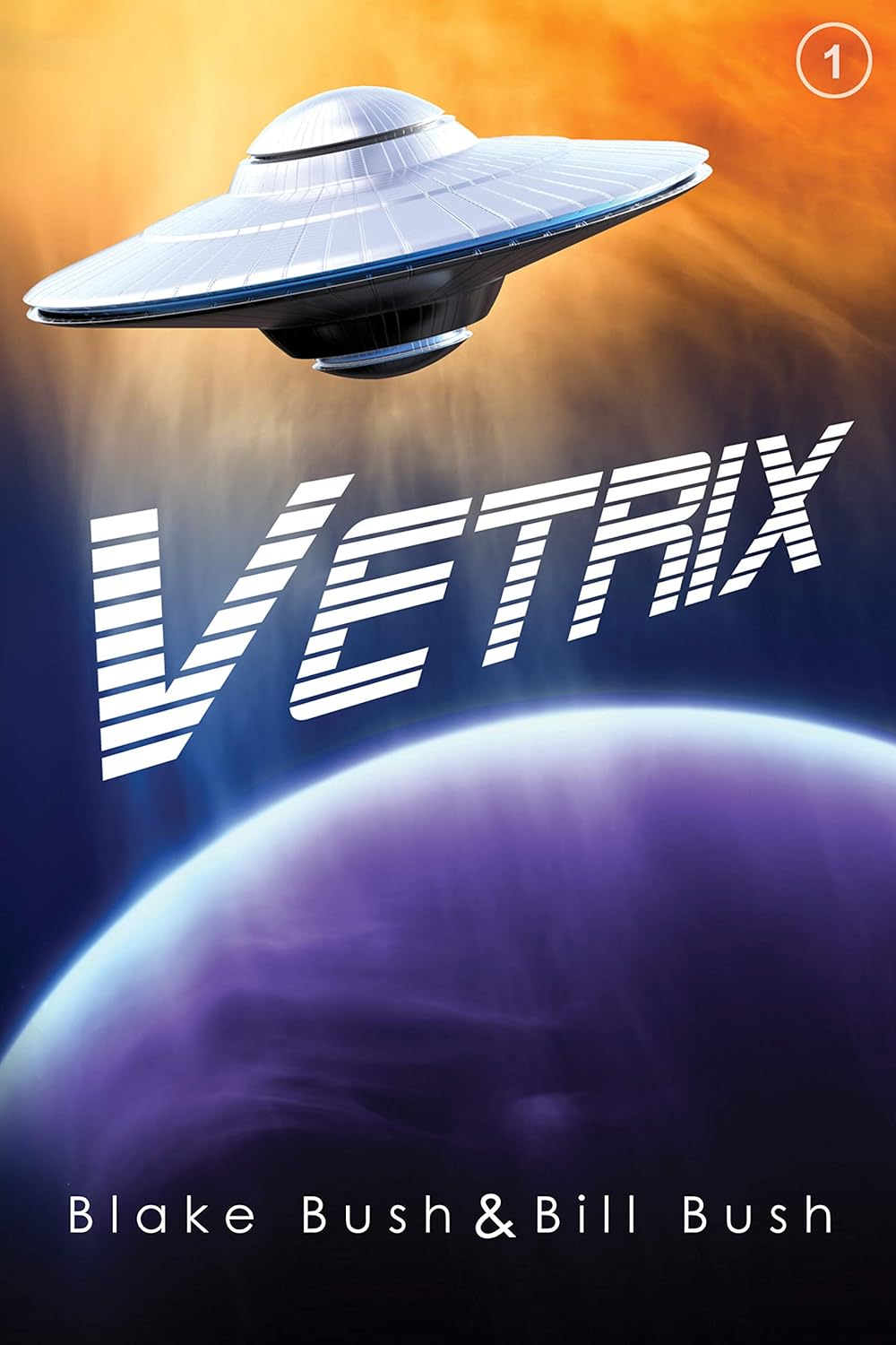 Amazon.com: Vetrix (The Vetrix Series Book 1) eBook : Bush, Bill, Bush ...