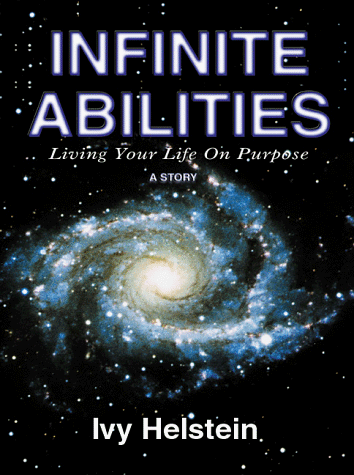 Buy Infinite Abilities: Living Your Life on Purpose : A Story Book ...