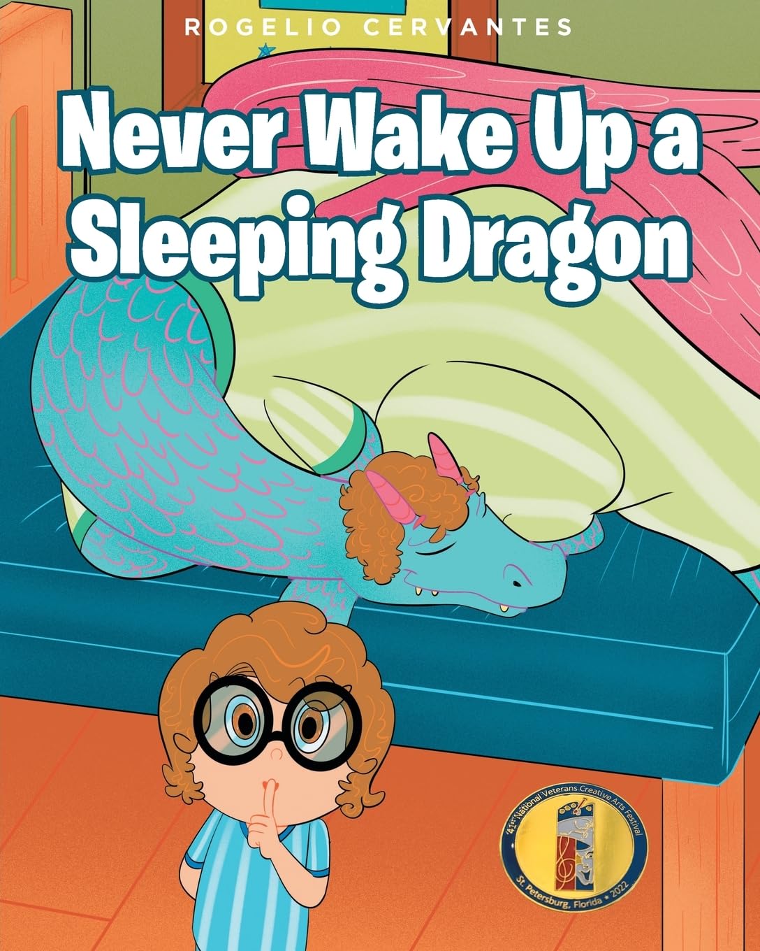 Never Wake Up a Sleeping Dragon: Cervantes, Rogelio: 9798885058674 ...