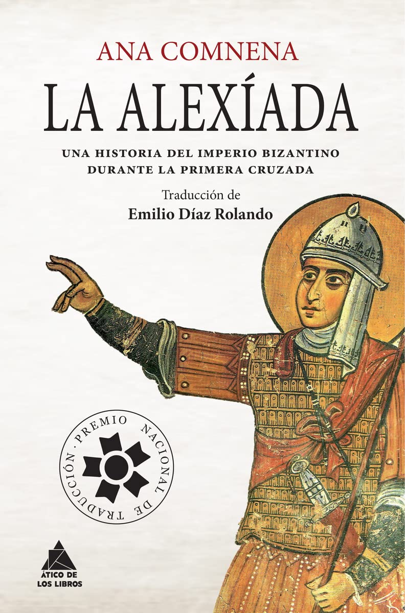 Amazon.com: La Alexíada (Spanish Edition): 9788416222407: Comnena, Ana ...