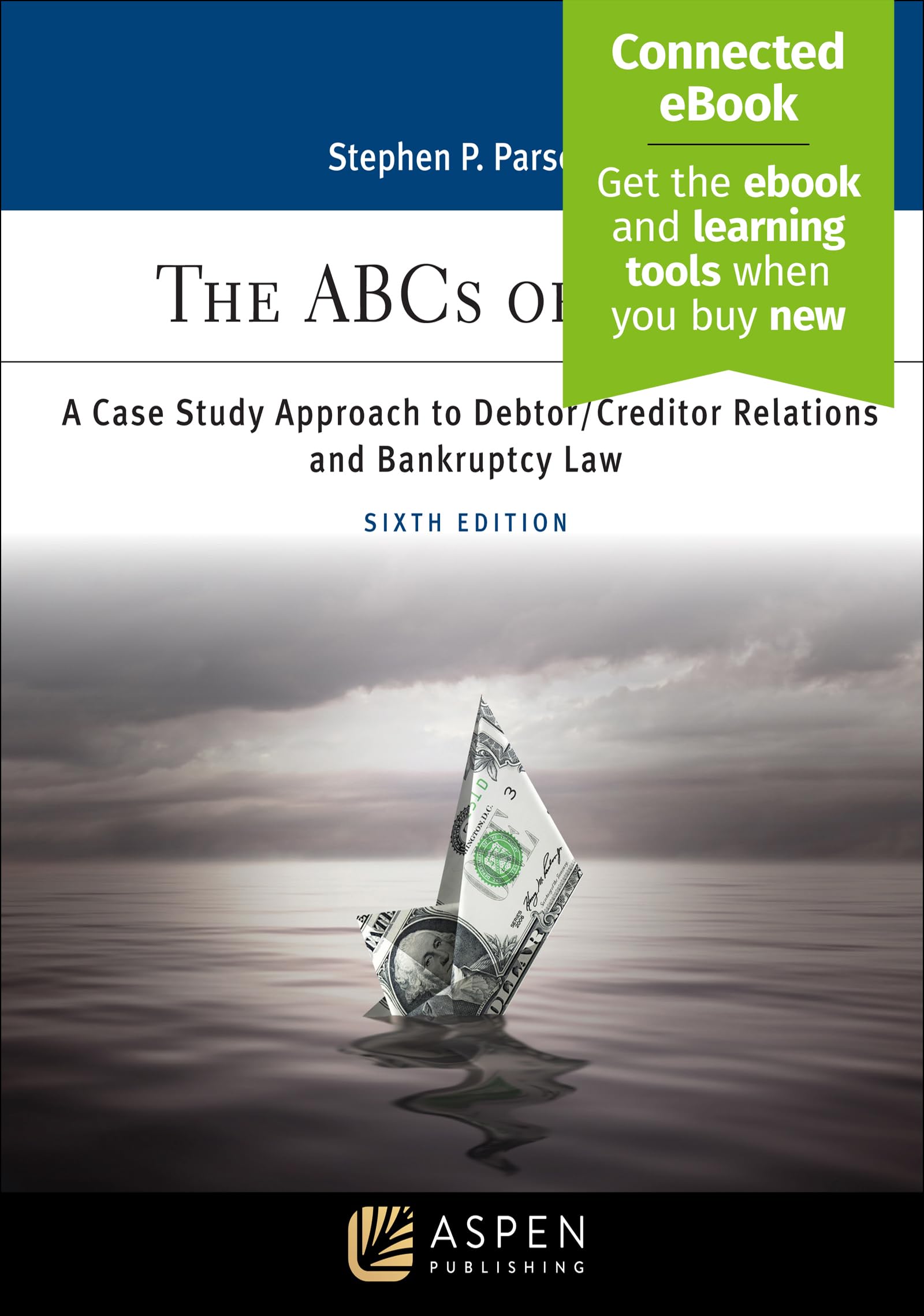 The ABCs of Debt: A Case Study Approach to Debtor/Creditor Relations ...