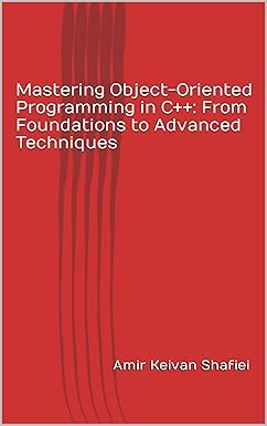 Amazon.com: Mastering Object-Oriented Programming in C++: From Foundations to Advanced ...