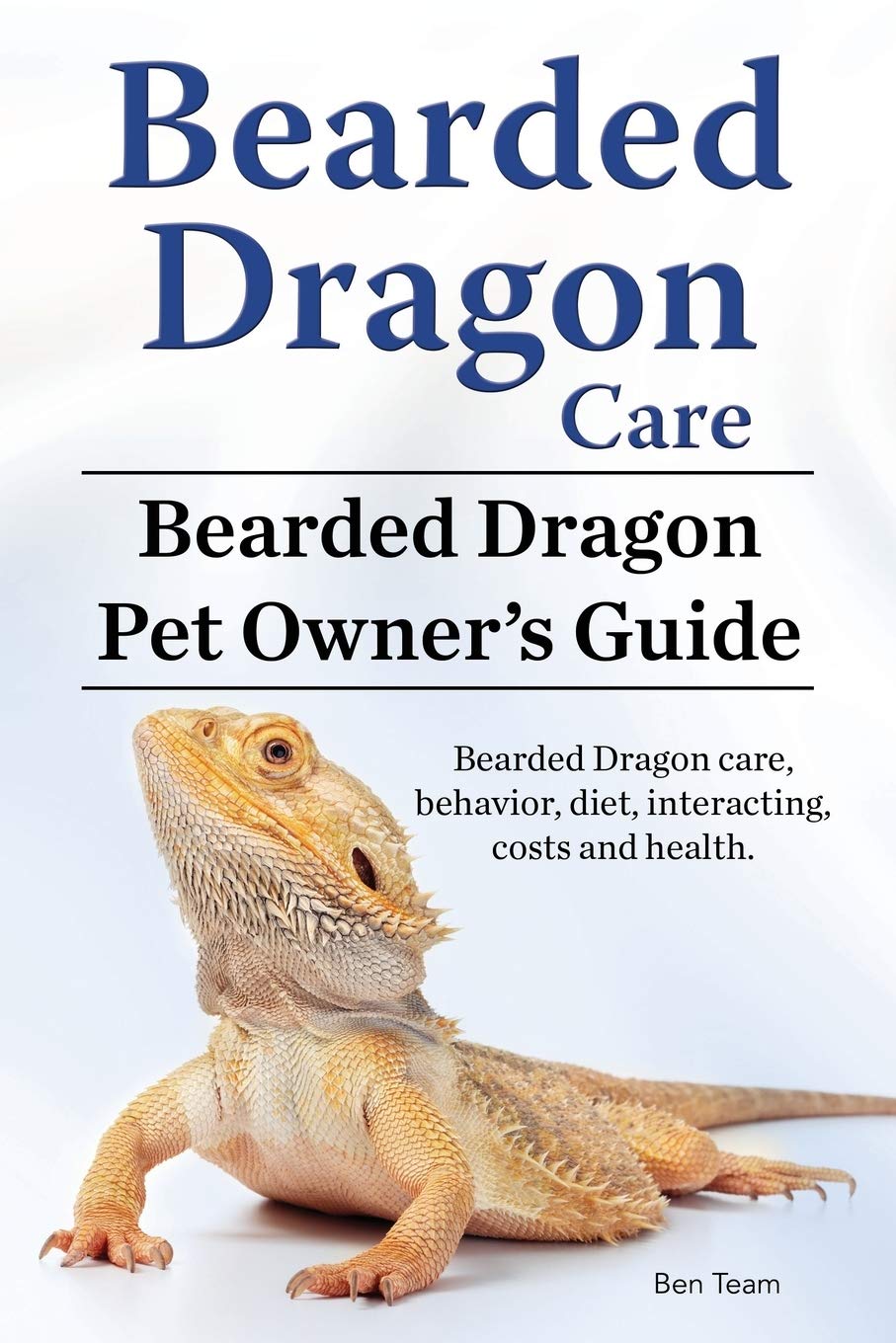 Bearded Dragon Care. Bearded Dragon Pet Owners Guide. Bearded Dragon ...