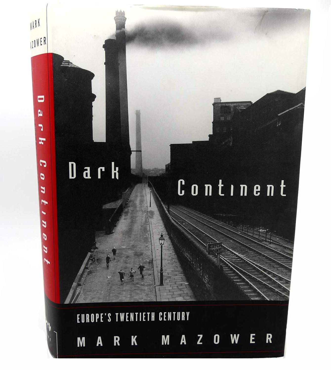 The Dark Continent: Europe's Twentieth Century (Borzoi Book): Mazower ...