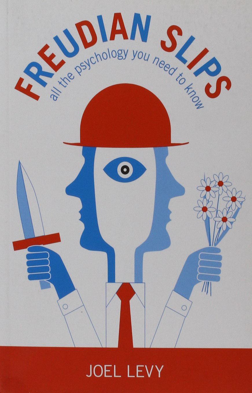 Freudian Slips: All the Psychology You Need to Know: Amazon.co.uk: Levy ...