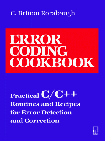 Amazon.com: Error Coding Cookbook: Practical C/C++ Routines and Recipes for Error Detection and ...