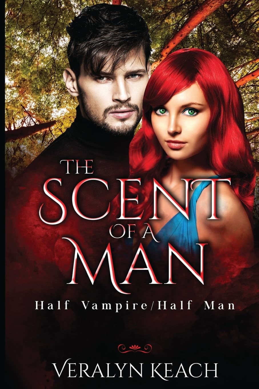 Amazon.com: The Scent of a Man: Half Vampire/Half Man: 9781800167254 ...