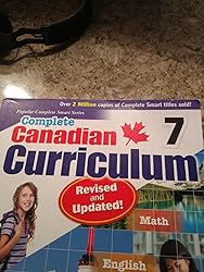 Complete Canadian Curriculum 7 (Revised & Updated): A Grade 7 ...