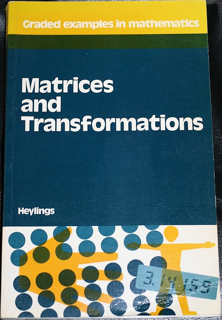 Graded Examples in Mathematics: Matrices and Transformations (Graded ...