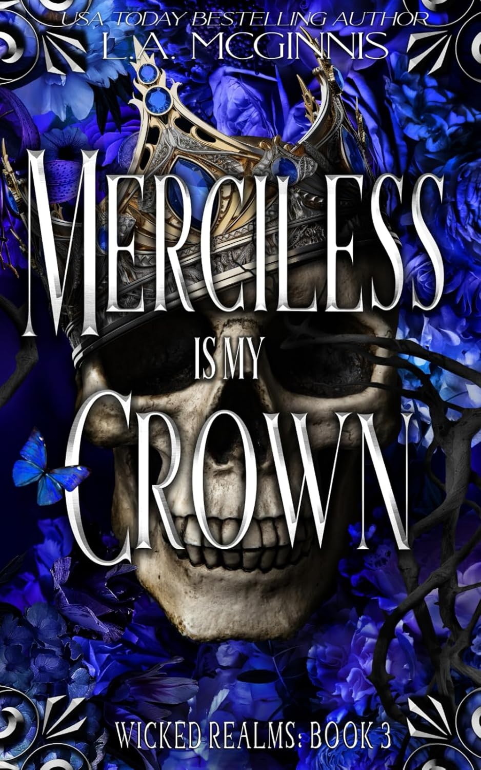 Merciless Is My Crown: Wicked Realms: Book 3 : McGinnis, L.A.: Amazon ...