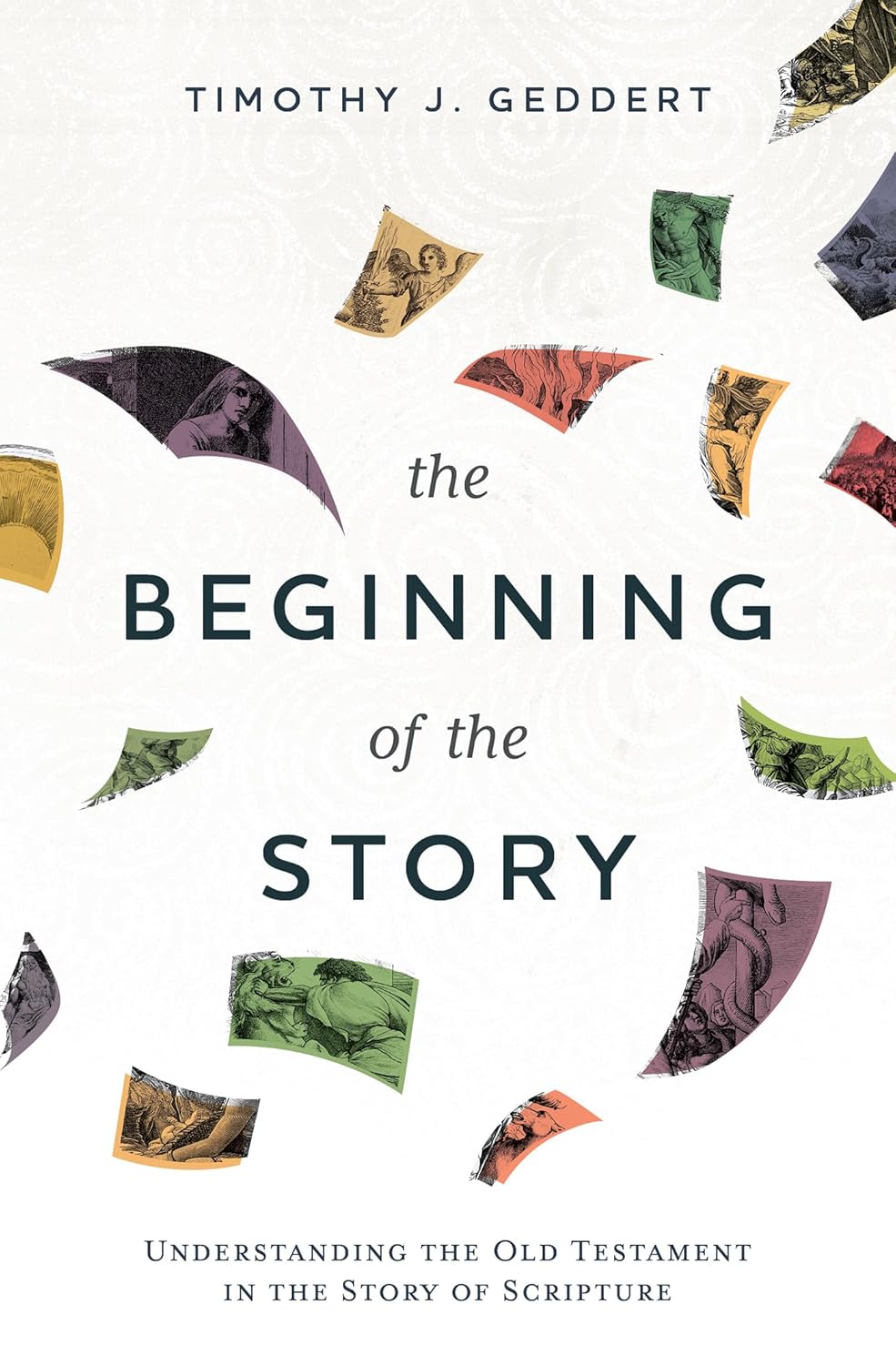 The Beginning of the Story: Understanding the Old Testament in the ...