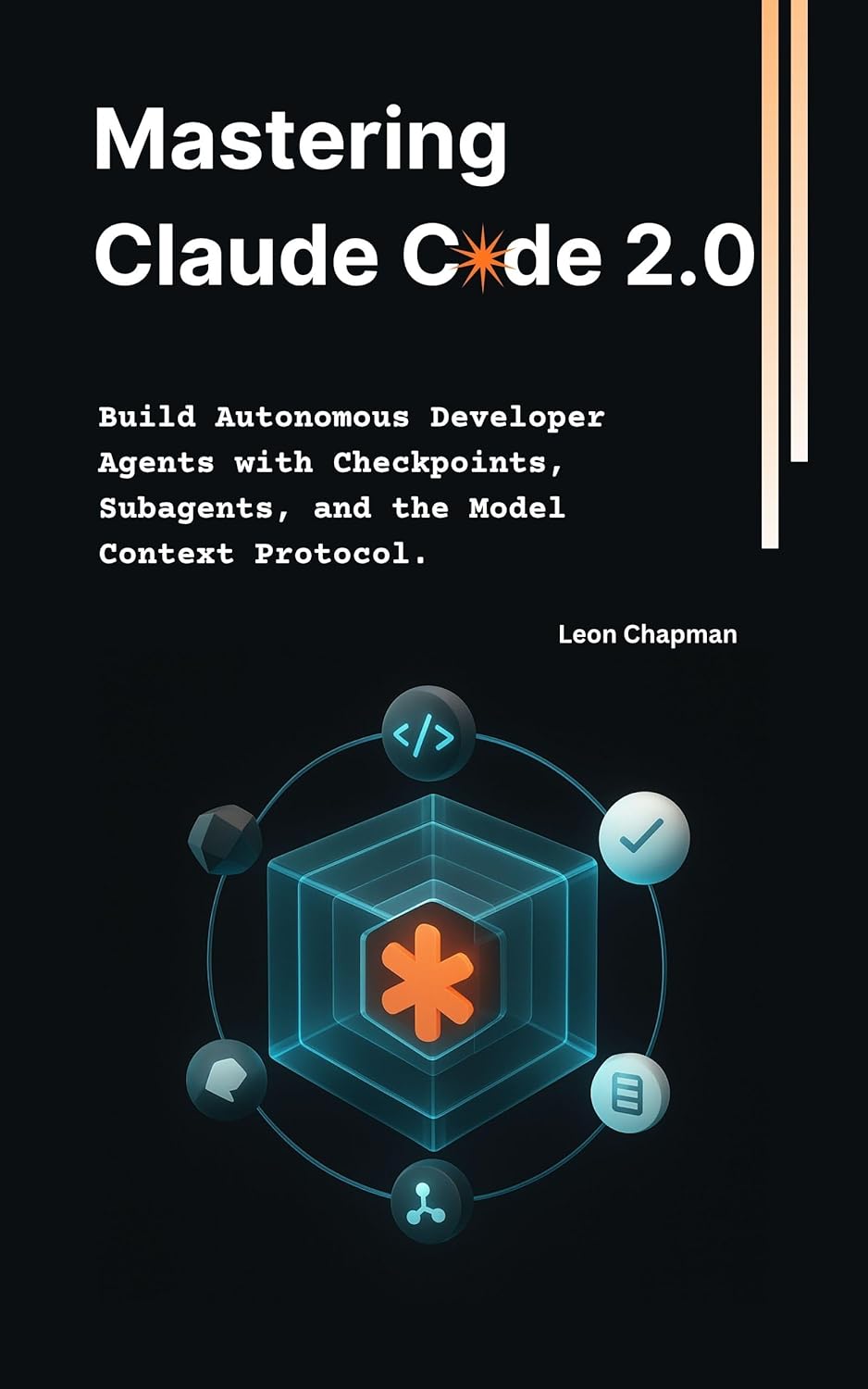 Mastering Claude Code 2.0: Build Autonomous Developer Agents with Checkpoints, Subagents, and ...