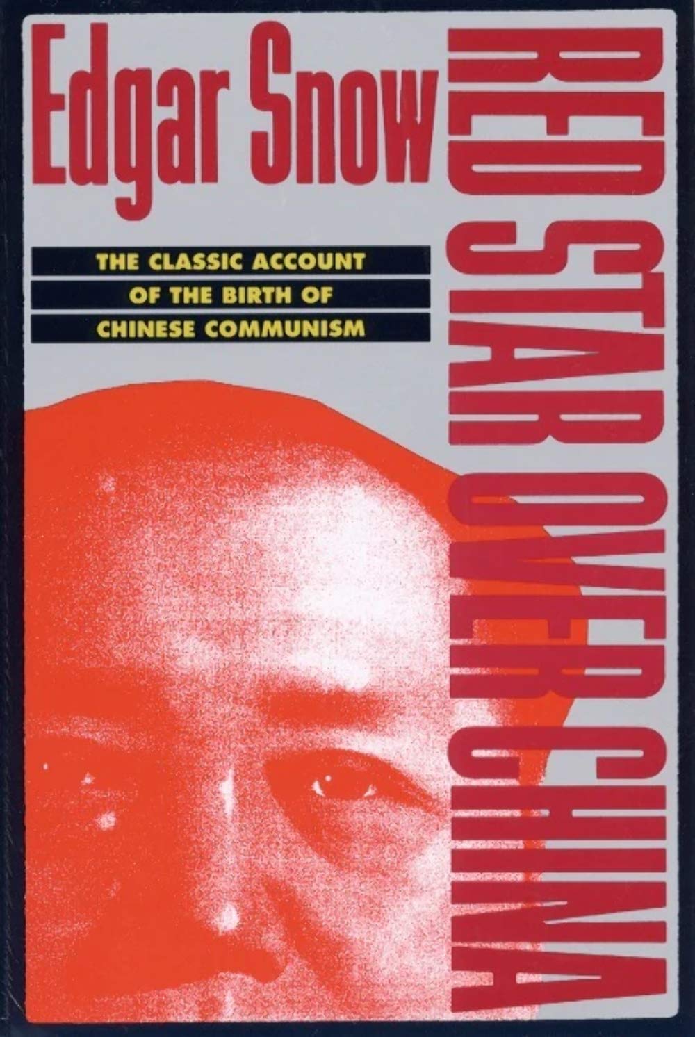 Red Star over China: The Classic Account of the Birth of Chinese ...
