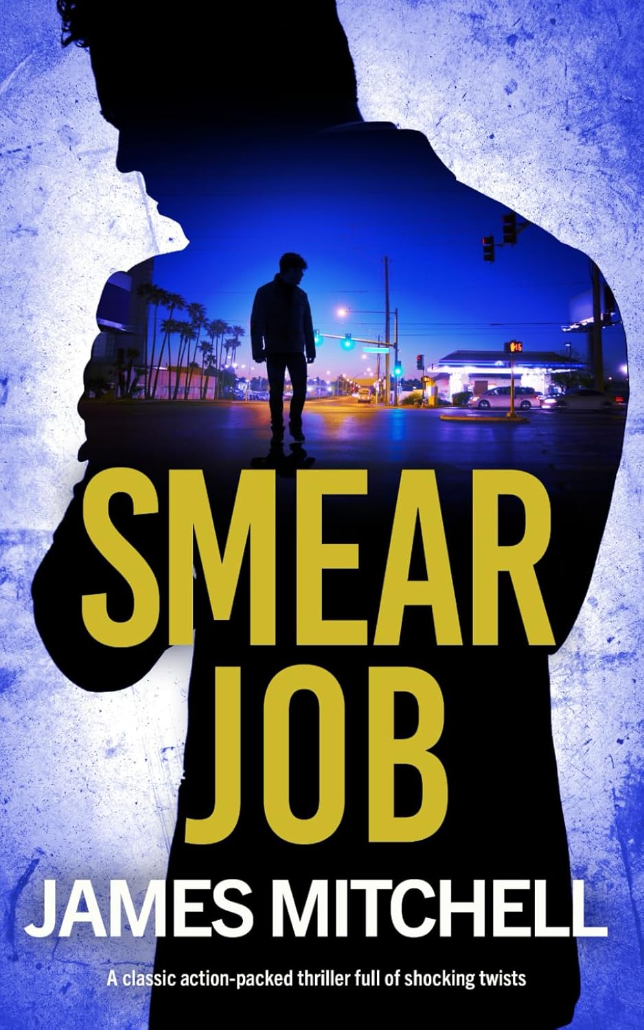 SMEAR JOB a classic action-packed thriller full of shocking twists ...
