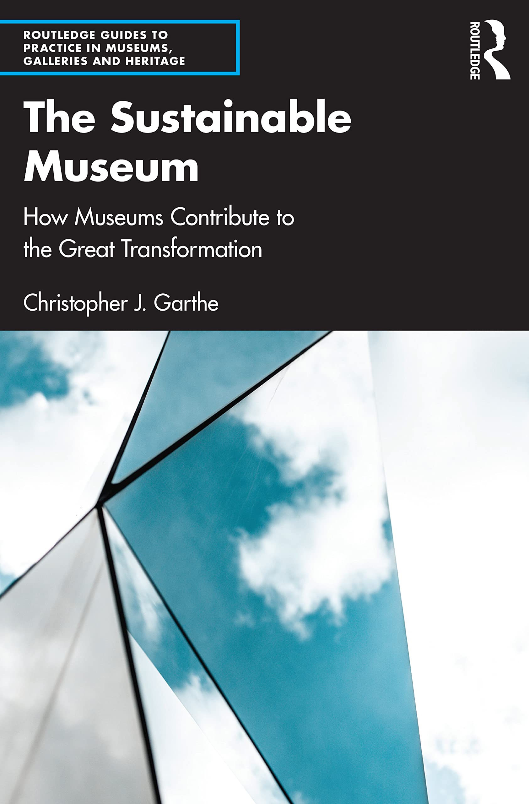 Amazon.com: The Sustainable Museum (Routledge Guides to Practice in ...