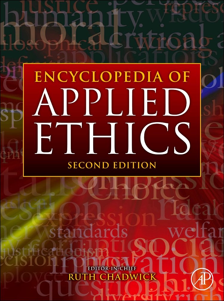Encyclopedia of Applied Ethics: 9780123736321: Medicine & Health ...