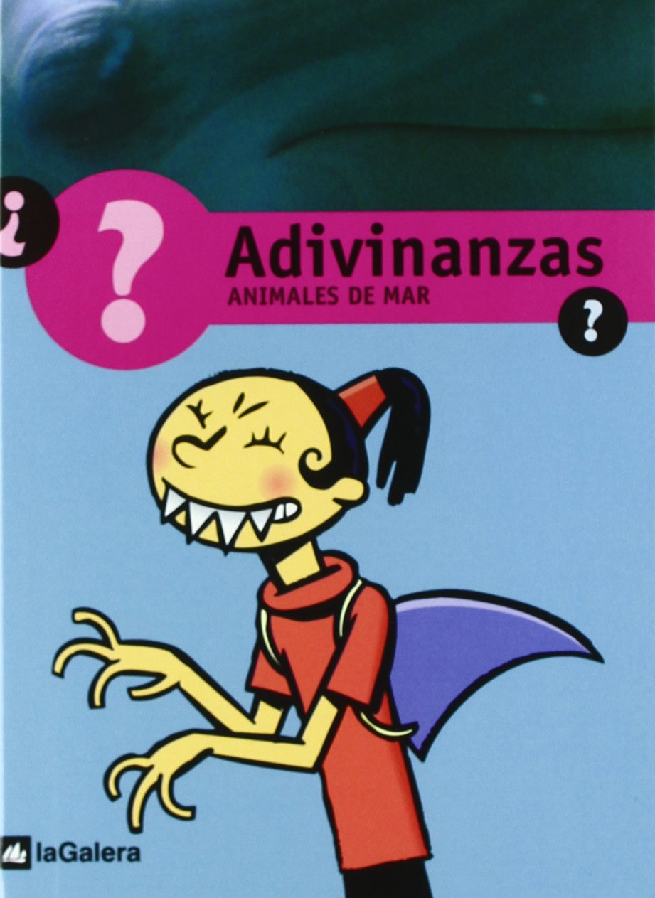 Adivinanzas / Riddles: Animales De Mar/ Marine Animals : Blanch, Xavier ...
