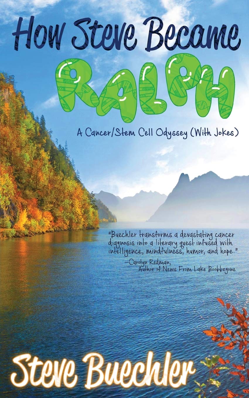 How Steve Became Ralph: A Cancer/Stem Cell Odyssey (With Jokes ...