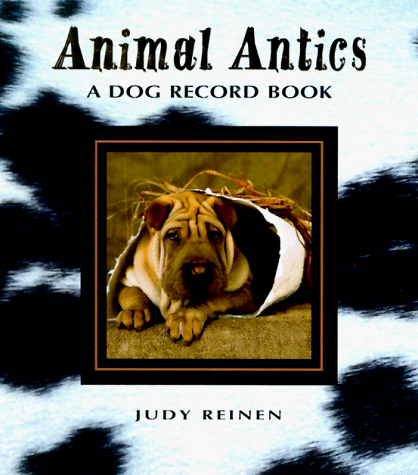 Dog Record Book (Animal Antics): Reinen, Judy: 9781579770044: Amazon ...