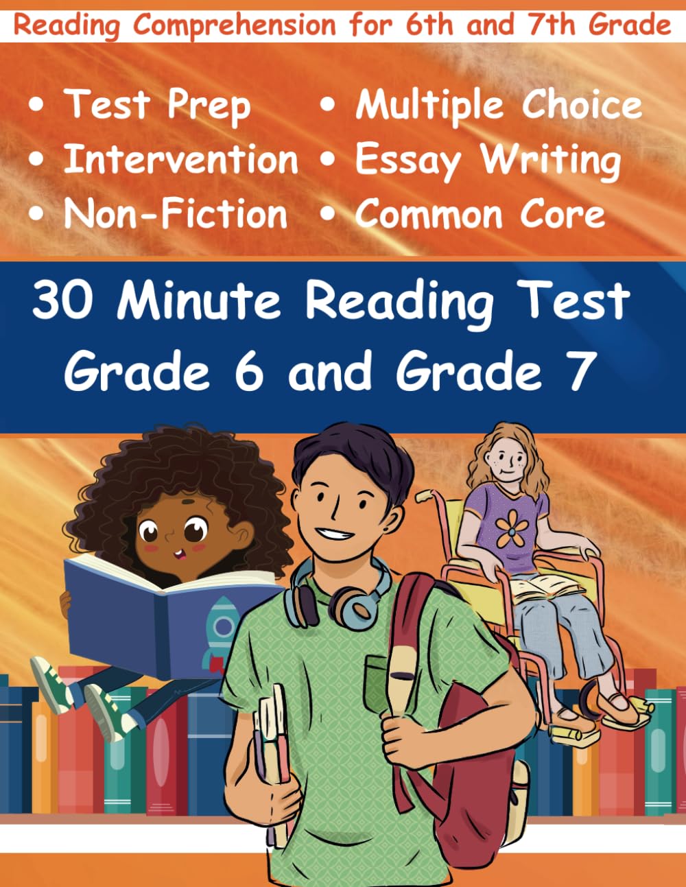 30 Minute Reading Test Grade 6 and Grade 7: Reading Comprehension for ...