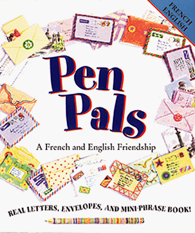 Pen Pals: A Friendship in French and English (English and French ...