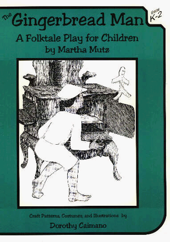 The Gingerbread Man: A Folktale Play for Children Volume 1 (English and ...