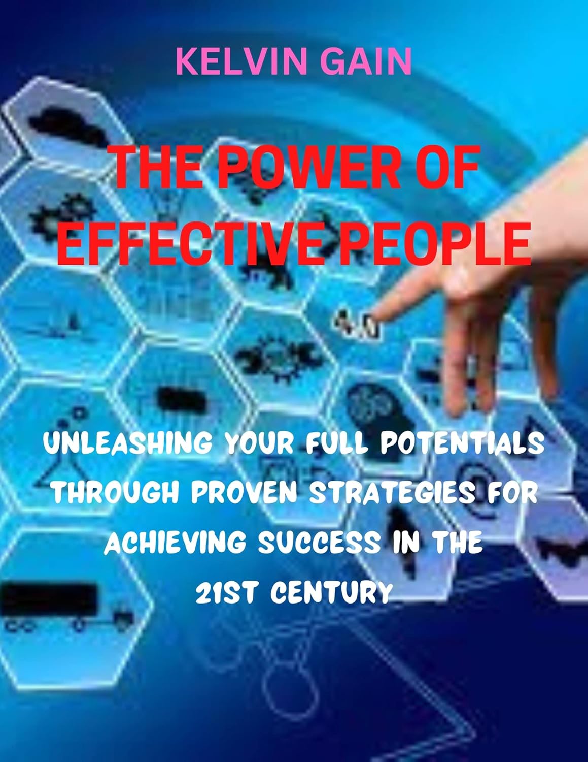 Amazon.com: THE POWER OF EFFECTIVE PEOPLE: Unleashing Your Full Potentials Through Proven ...